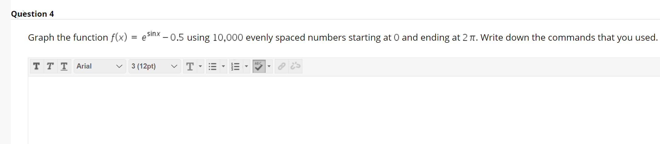 Solved Question 4 Graph the function f(x) = esinx – 0.5 | Chegg.com