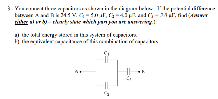 Solved 3. You connect three capacitors as shown in the | Chegg.com