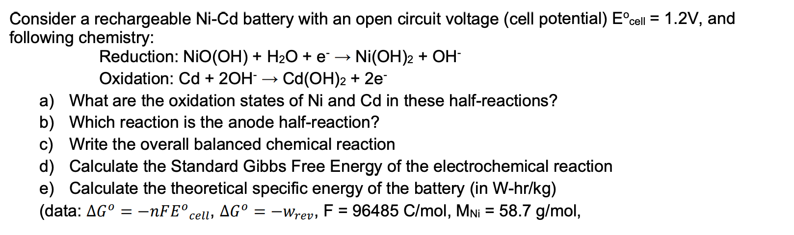 Solved Consider a rechargeable Ni−Cd battery with an open | Chegg.com