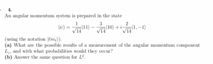 Solved 4. An angular momentum system is prepared in the | Chegg.com