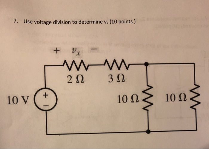 Solved 7. Use voltage division to determine vx (10 points) | Chegg.com