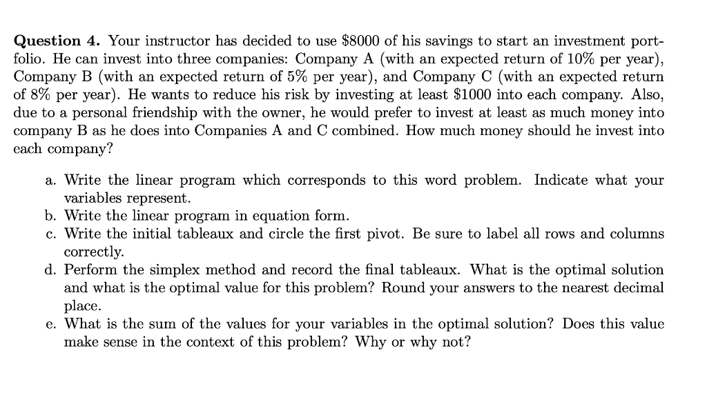 Solved Question 4. Your instructor has decided to use $8000 | Chegg.com