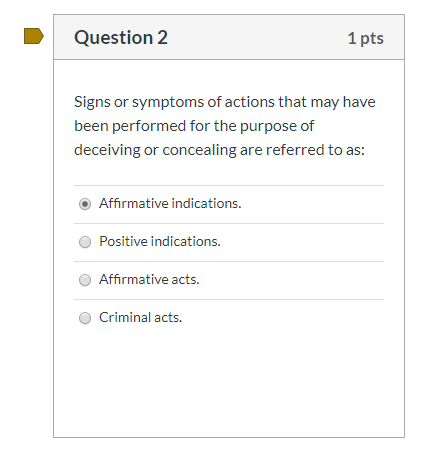 Solved Question 2 1 pts Signs or symptoms of actions that | Chegg.com