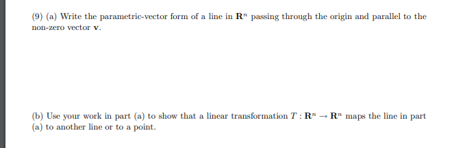 Solved (9) (a) Write the parametric-vector form of a line in | Chegg.com