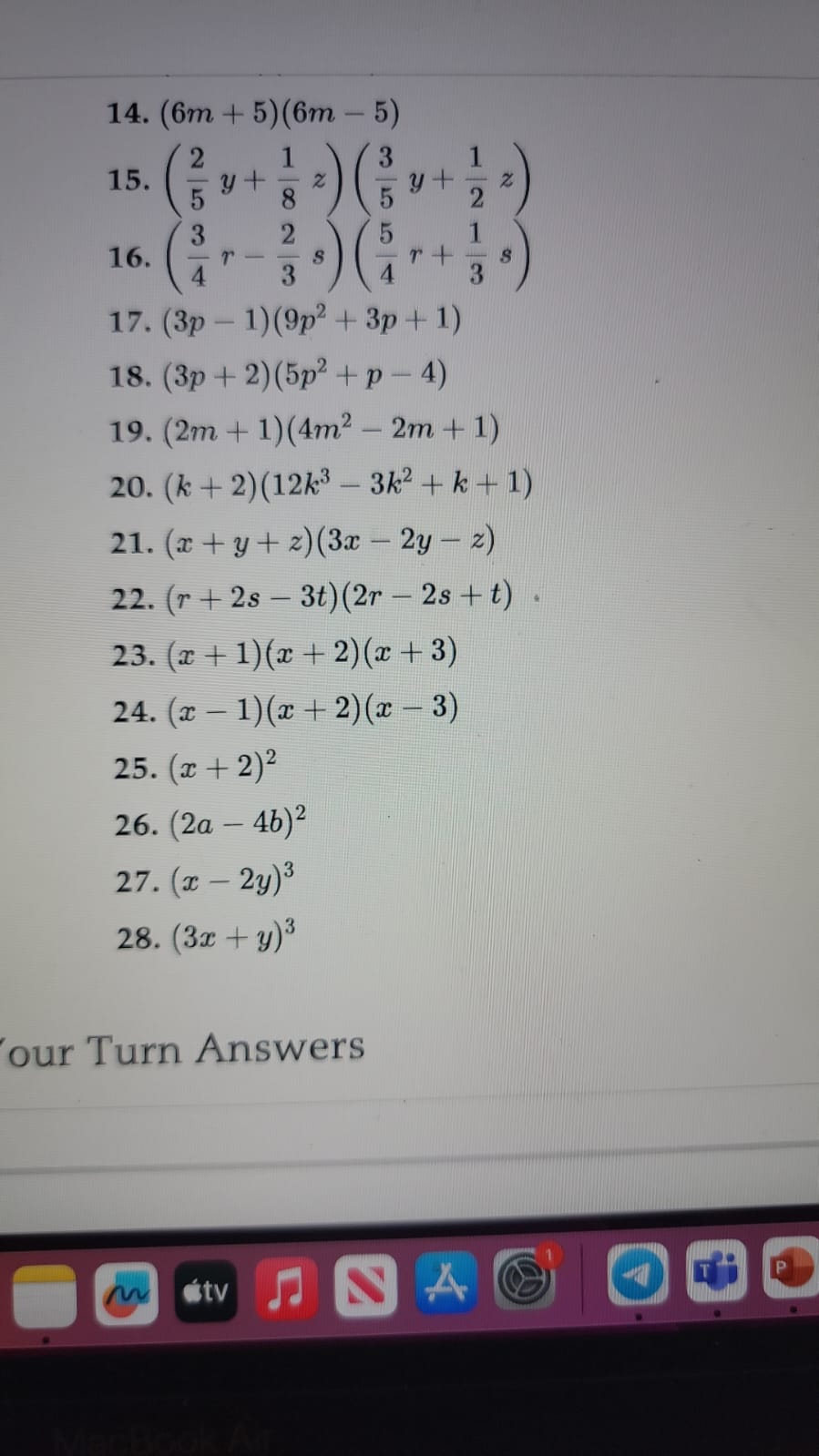 Solved 14. (6m+5)(6m−5) 15. (52y+81z)(53y+21z) 16. | Chegg.com