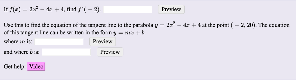 Solved If f(x) = 2x2 - 4x + 4, find f'( - 2). Preview Use | Chegg.com