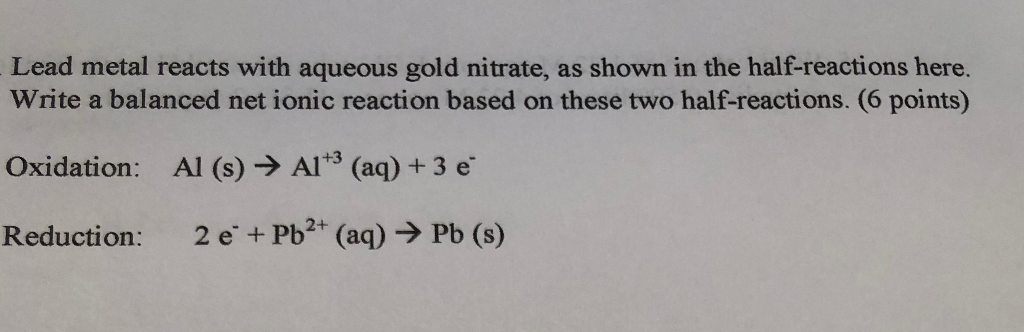 Solved Lead metal reacts with aqueous gold nitrate, as shown | Chegg.com
