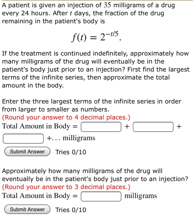 Solved A patient is given an injection of 35 milligrams of a | Chegg.com
