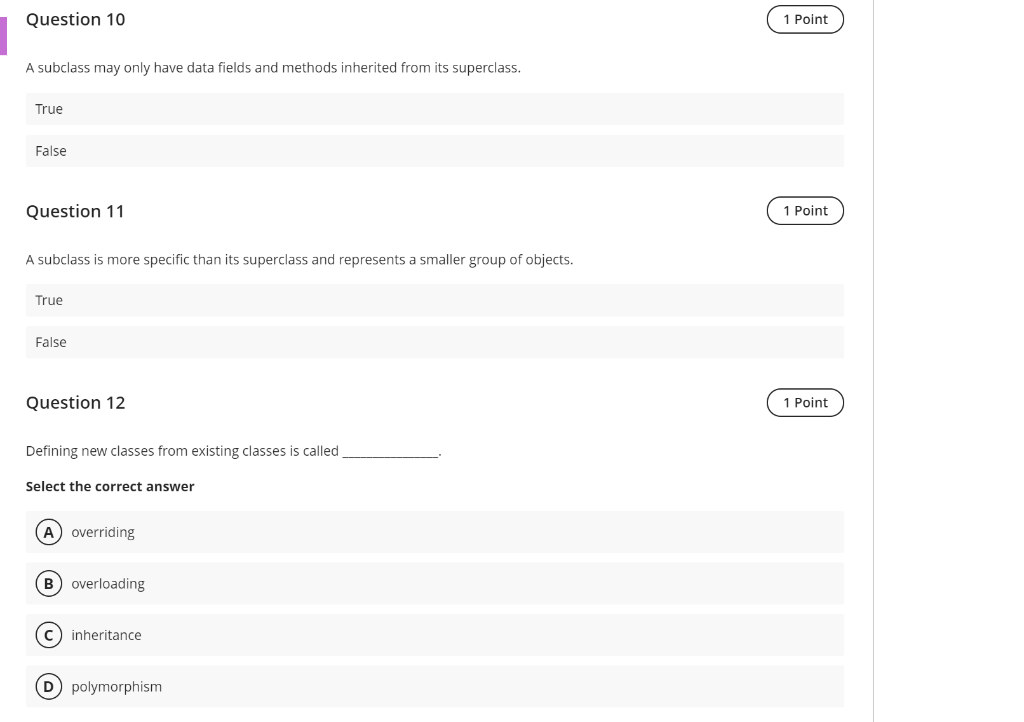 Solved Question 10 A subclass may only have data fields and | Chegg.com