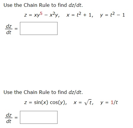Solved Use the Chain Rule to find dz/dt. z = xy5 – x2y, X = | Chegg.com