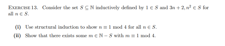 Solved EXERCISE 13. Consider the set S C N inductively | Chegg.com