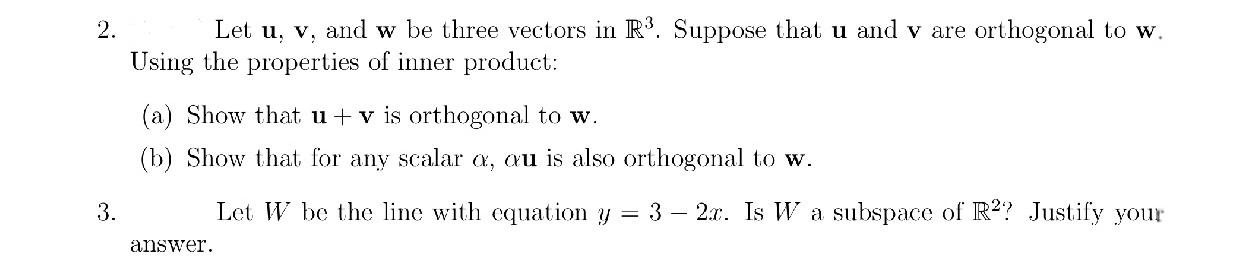 Solved 2. Let u,v, and w be three vectors in R3. Suppose | Chegg.com