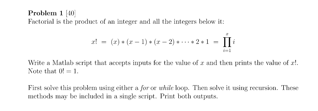 Solved Problem 1 40 Factorial is the product of an integer | Chegg.com