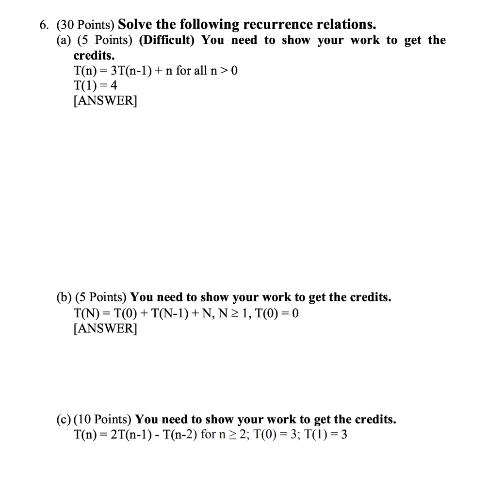 6. (30 Points) Solve the following recurrence | Chegg.com