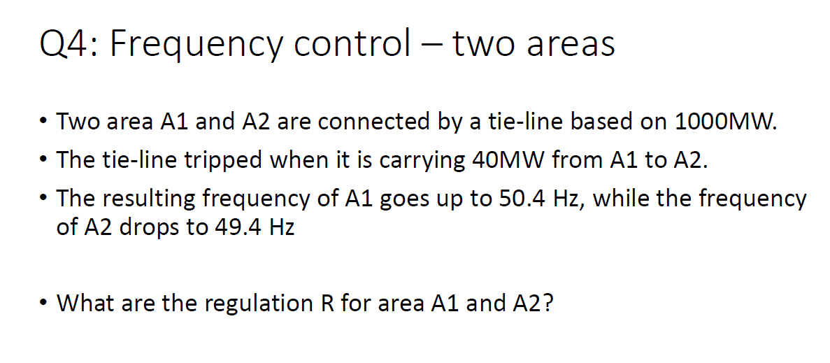 Solved Q4: Frequency control – two areas • Two area A1 and | Chegg.com