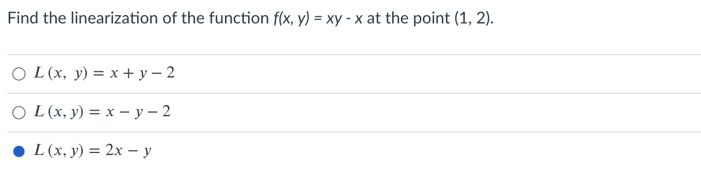 Solved Find the linearization of the function f(x, y) = xy - | Chegg.com