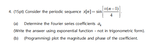 Solved TT(n-1). 4. (15pt) Consider the periodic sequence | Chegg.com
