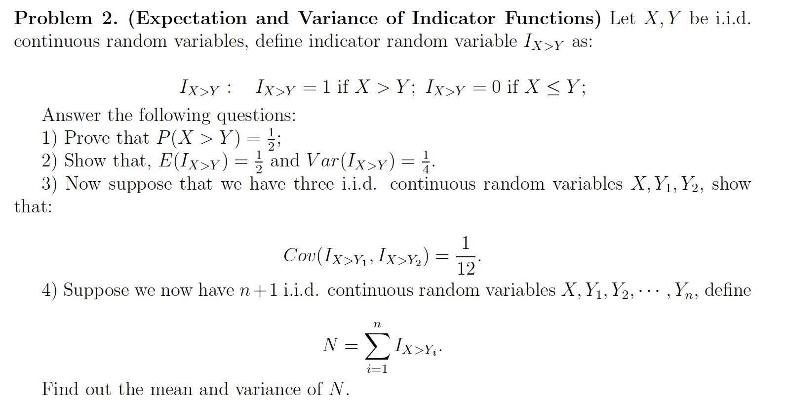 Solved Problem 2. (Expectation and Variance of Indicator | Chegg.com Solved Problem 2. (Expectation and Variance of Indicator | Chegg.com