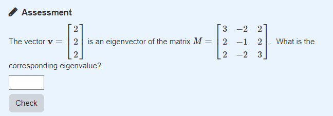 Solved The vector v=⎣⎡222⎦⎤ is an eigenvector of the matrix | Chegg.com