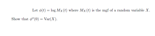 Solved Let o(t) = log My(t) where My(t) is the mgf of a | Chegg.com
