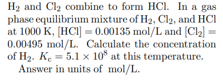 Solved H2 and Cl2 combine to form HCl. In a gas phase | Chegg.com