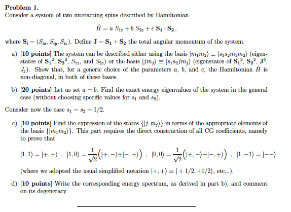Solved Problem 1. Consider a system of two interacting spins | Chegg.com