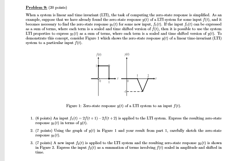 Solved Problem 9: (20 points) When a system is linear and | Chegg.com