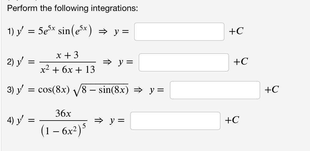 Solved Perform the following integrations: 1) | Chegg.com