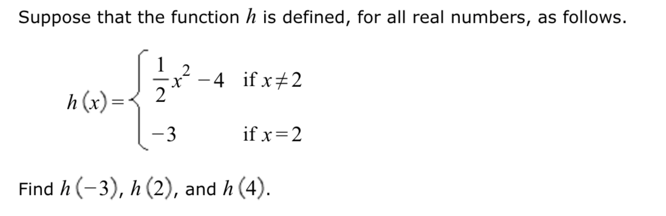 Solved Suppose that the function h ﻿is defined, for all real | Chegg.com