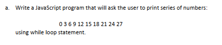 Solved Write a JavaScript program that will ask the user to | Chegg.com