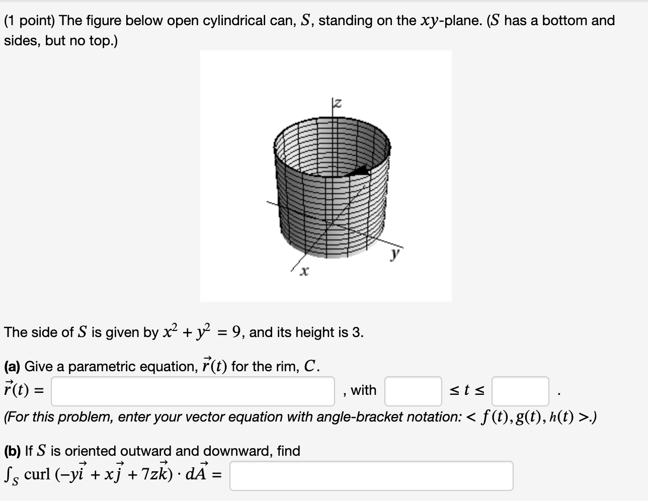 Solved (1 point) The figure below open cylindrical can, S, | Chegg.com
