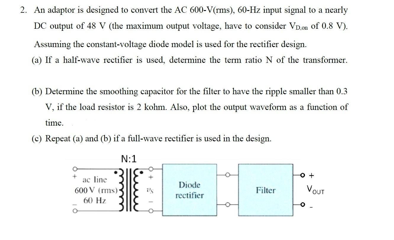 Solved 2. An adaptor is designed to convert the | Chegg.com