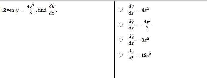 Solved \( y=\frac{4 x^{3}}{3} \), find \( \frac{d y}{d x} . | Chegg.com