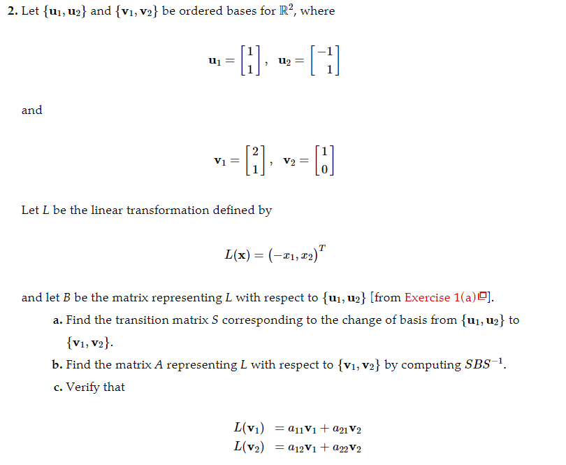 Solved Let {u1,u2} ﻿and {v1,v2} ﻿be ordered bases for R2, | Chegg.com