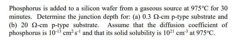 Solved Phosphorus is added to a silicon wafer from a gaseous | Chegg.com