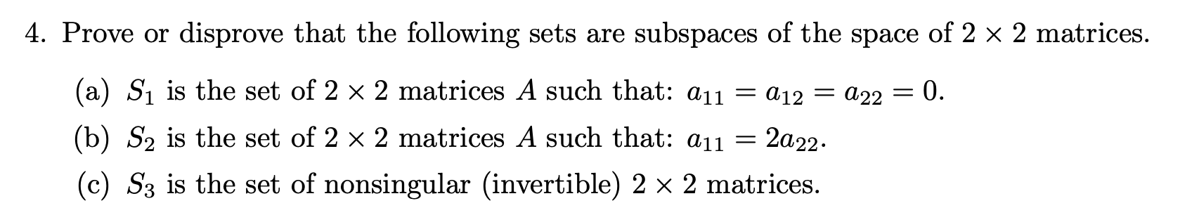 Solved 4. Prove or disprove that the following sets are | Chegg.com