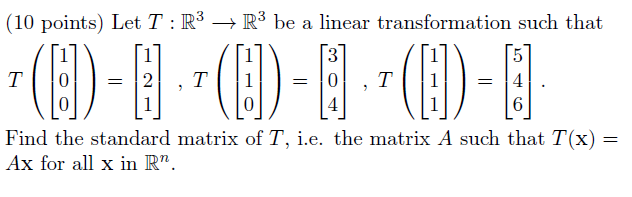 Solved (10 points) Let T:R3→R3 be a linear transformation | Chegg.com