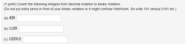 Solved (1 point) Covert the following integers from decimal | Chegg.com