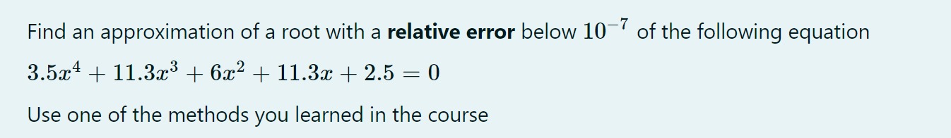 Solved Find an approximation of a root with a relative error | Chegg.com
