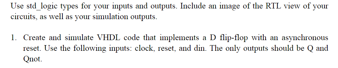 Solved Use std_logic types for your inputs and outputs. | Chegg.com