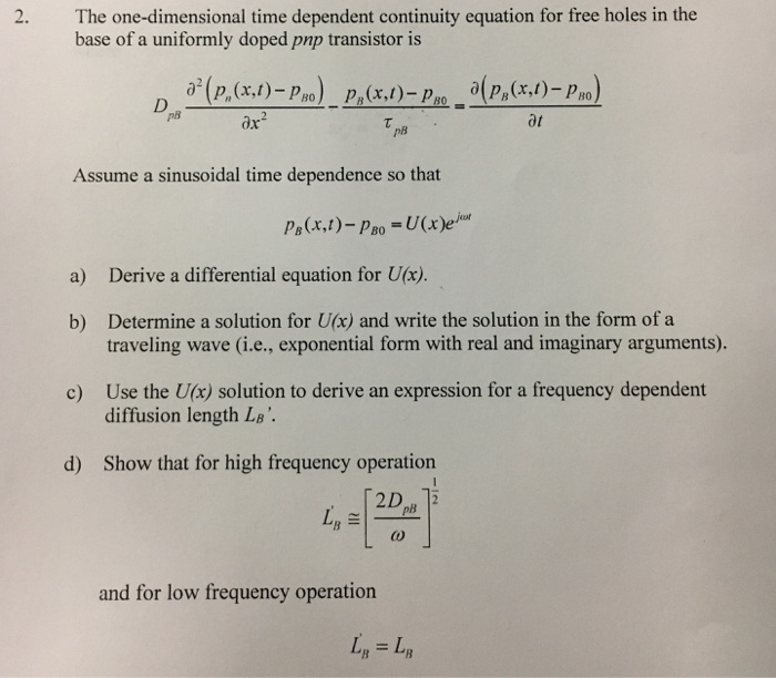 Solved 2. The one-dimensional time dependent continuity | Chegg.com