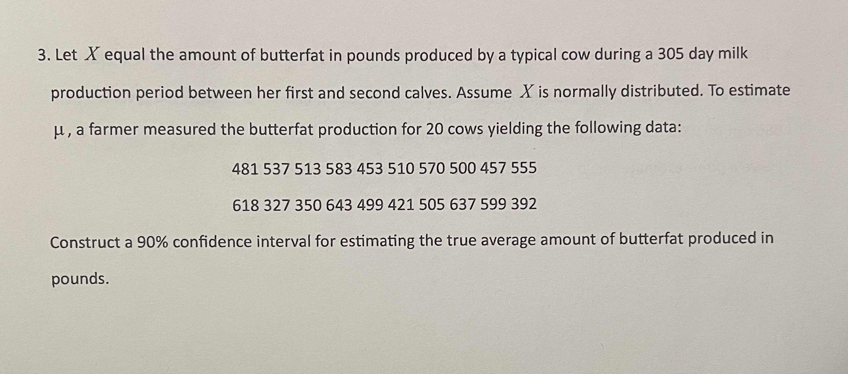 Solved 3. Let X equal the amount of butterfat in pounds | Chegg.com