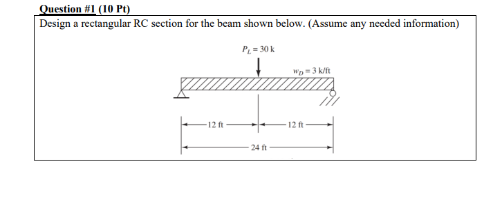Solved Question #1 (10 Pt) Design a rectangular RC section | Chegg.com