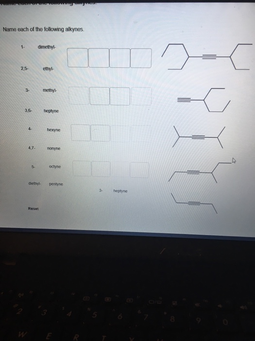 Solved Name each of the following alkynes 1- dimethyl 2,5 | Chegg.com
