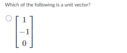 Solved Which of the following is a unit vector? | Chegg.com