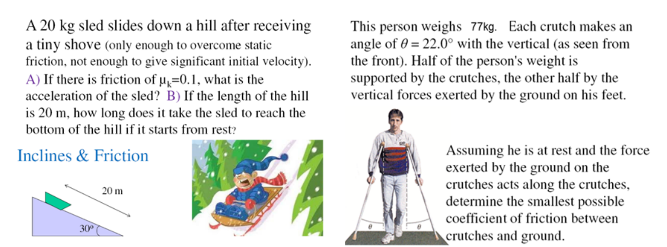 Solved 1. A 20 kg sled slides down a hill after receiving a | Chegg.com