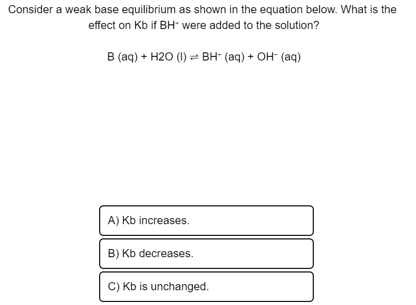 Solved Consider a weak base equilibrium as shown in the | Chegg.com