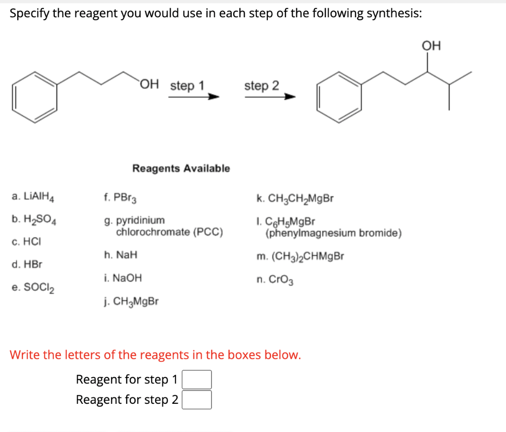 Solved Specify the reagent you would use in each step of the | Chegg.com