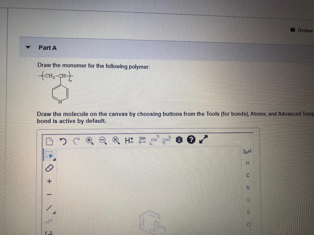 Solved Review Part A Draw the monomer for the following | Chegg.com