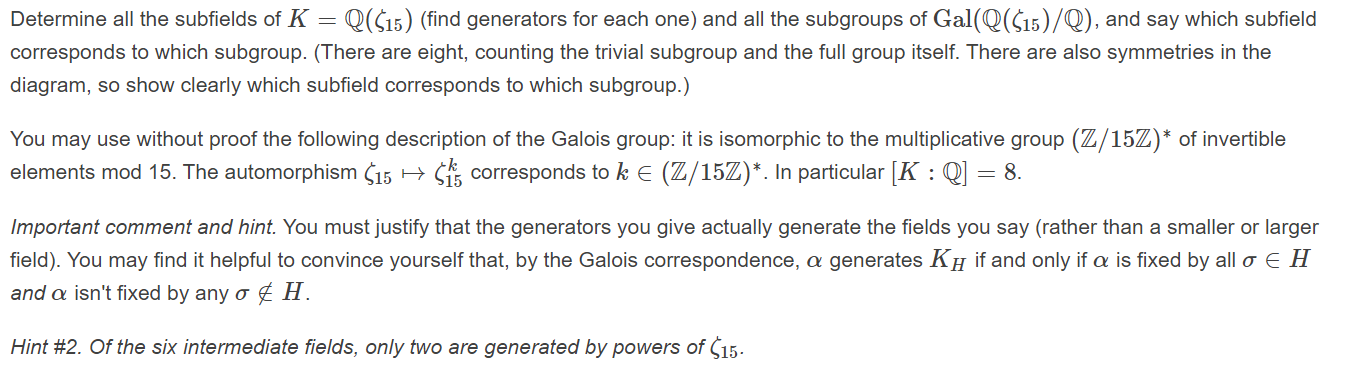 Solved = Determine all the subfields of K Q(515) (find | Chegg.com